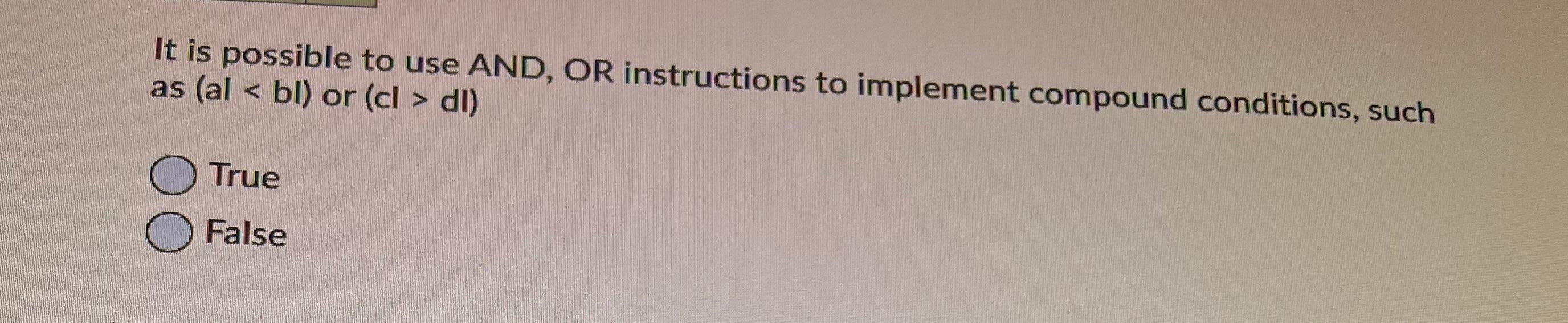 Solved It is possible to use AND, OR instructions to | Chegg.com
