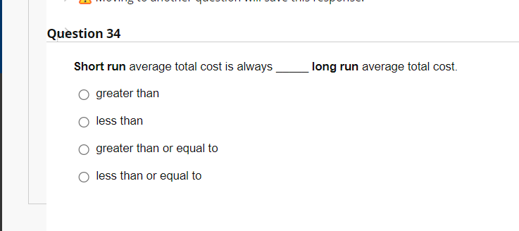 Solved Short run average total cost is always long run | Chegg.com