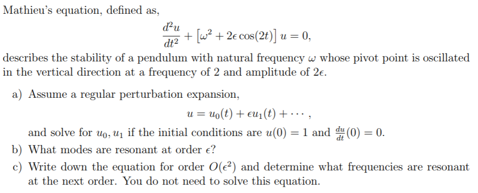 Solved Mathieu's equation, defined as, đều gt2 + [w2 + 2e | Chegg.com