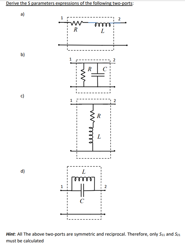 Solved Derive the S parameters expressions of the following | Chegg.com