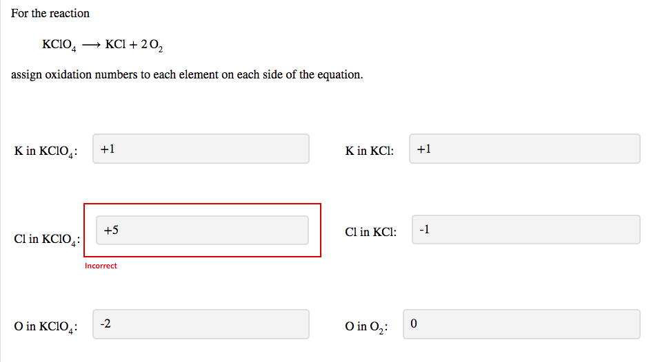 Solved For the reaction KCIO - KCl + 202 assign oxidation | Chegg.com