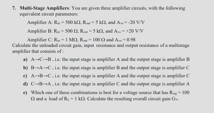 Solved 7. Multi-Stage Amplifiers: You are given three | Chegg.com