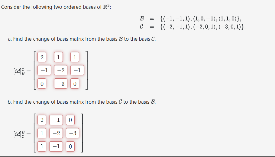Solved Consider the following two ordered bases of R3 | Chegg.com