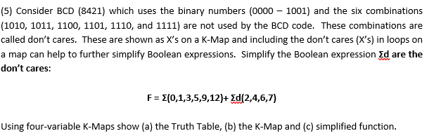 Solved (5) Consider BCD (8421) which uses the binary numbers | Chegg.com