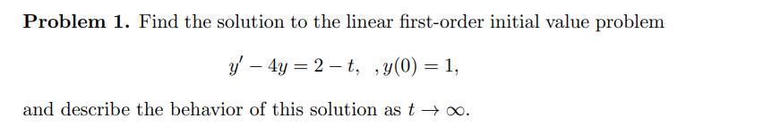 Solved Problem 1. ﻿Find the solution to the linear | Chegg.com