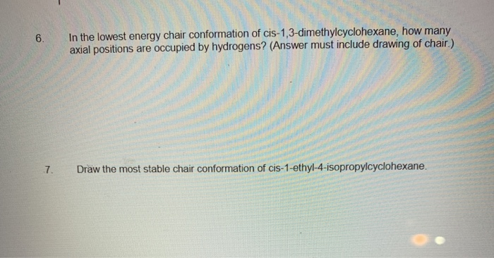Solved 6. In the lowest energy chair conformation of | Chegg.com