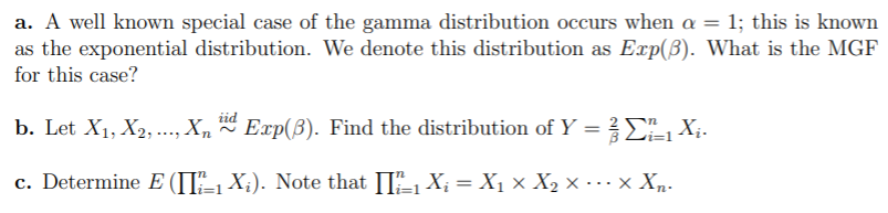 Solved 4. The moment generating function of a Gamma(a, b) | Chegg.com
