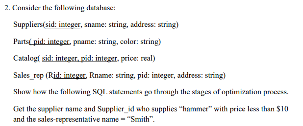 Solved 2. Consider the following database: Suppliers(sid: | Chegg.com