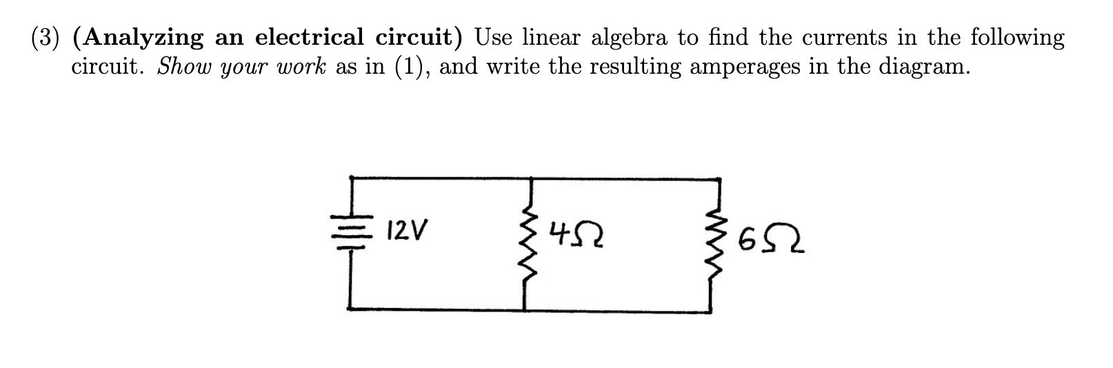 Solved (3) (Analyzing an electrical circuit) Use linear | Chegg.com