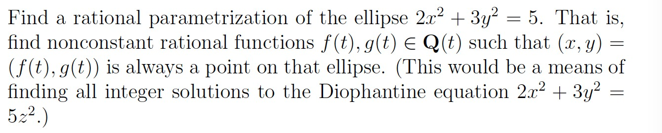 Solved Find a rational parametrization of the ellipse 2x2 + | Chegg.com