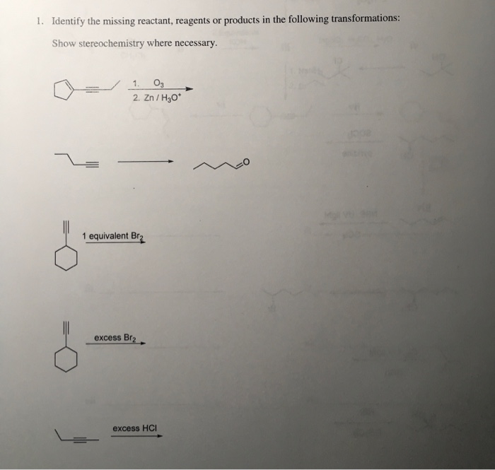 Solved 1. Identify the missing reactant, reagents or | Chegg.com Solved 1. Identify the missing reactant, reagents or | Chegg.com