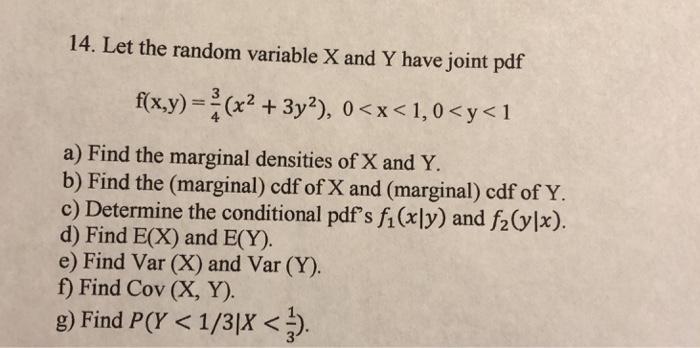 Solved 14. Let the random variable X and Y have joint pdf 4 | Chegg.com