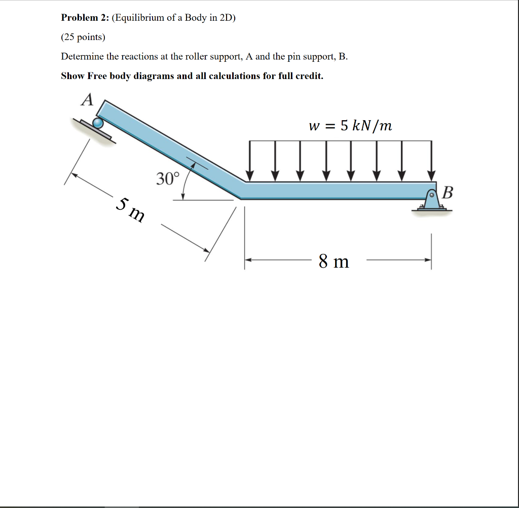 Solved Problem 2: (Equilibrium of a Body in 2D) (25 points) | Chegg.com Solved Problem 2: (Equilibrium of a Body in 2D) (25 points) | Chegg.com
