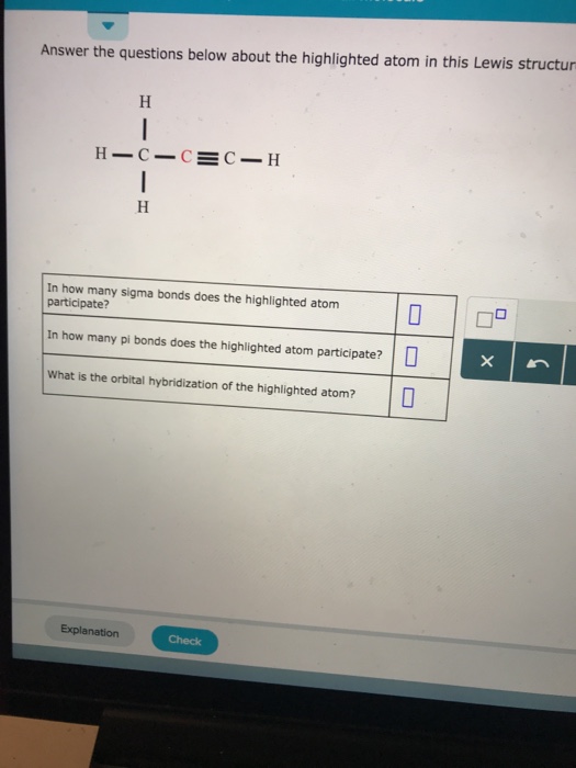 Solved Answer the questions below about the highlighted atom | Chegg.com