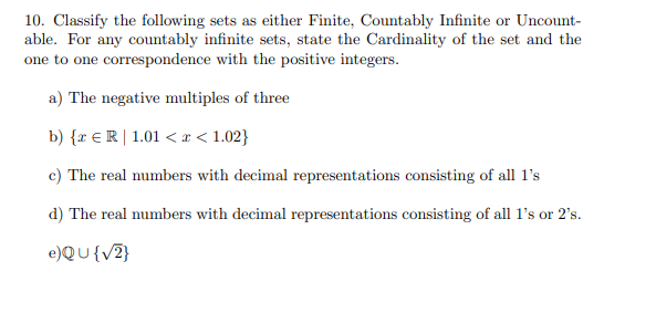 Solved 10. Classify the following sets as either Finite, | Chegg.com