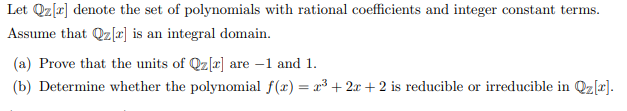 Solved Let Qz[x] denote the set of polynomials with rational | Chegg.com