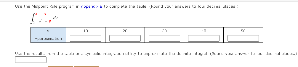Solved Use the Midpoint Rule program in Appendix E to | Chegg.com