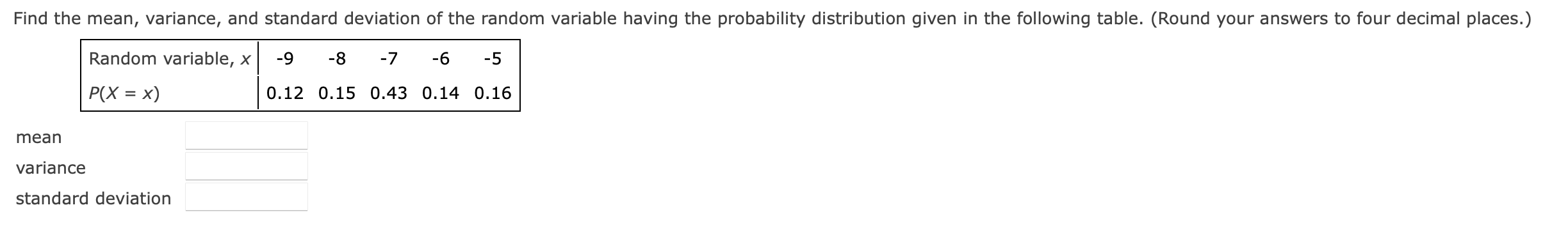 Solved Find the mean, variance, and standard deviation of | Chegg.com