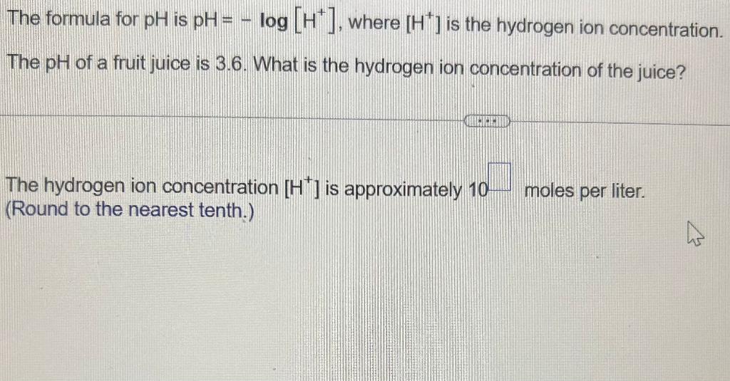 Solved The formula for pH is pH=−log[H+], where [H+]is the | Chegg.com