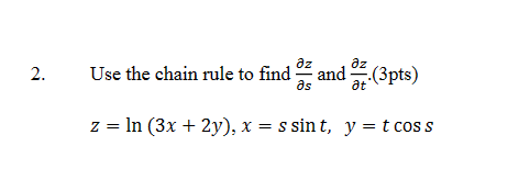 Solved Use the chain rule to find ∂s∂z and ∂t∂z. (3pts) | Chegg.com