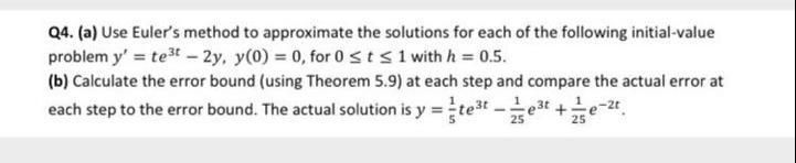Solved Q7. Use the Modified Euler method to approximate the | Chegg.com