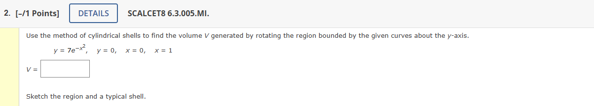 Solved -/1 Points] SCALCET8 6.3.005.MI. Use the method of | Chegg.com