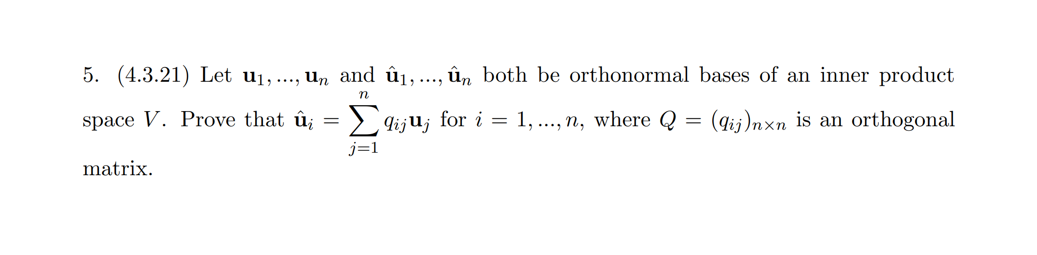 Solved n 5. (4.3.21) Let u1, ..., Un and û1, ..., ûn both be | Chegg.com