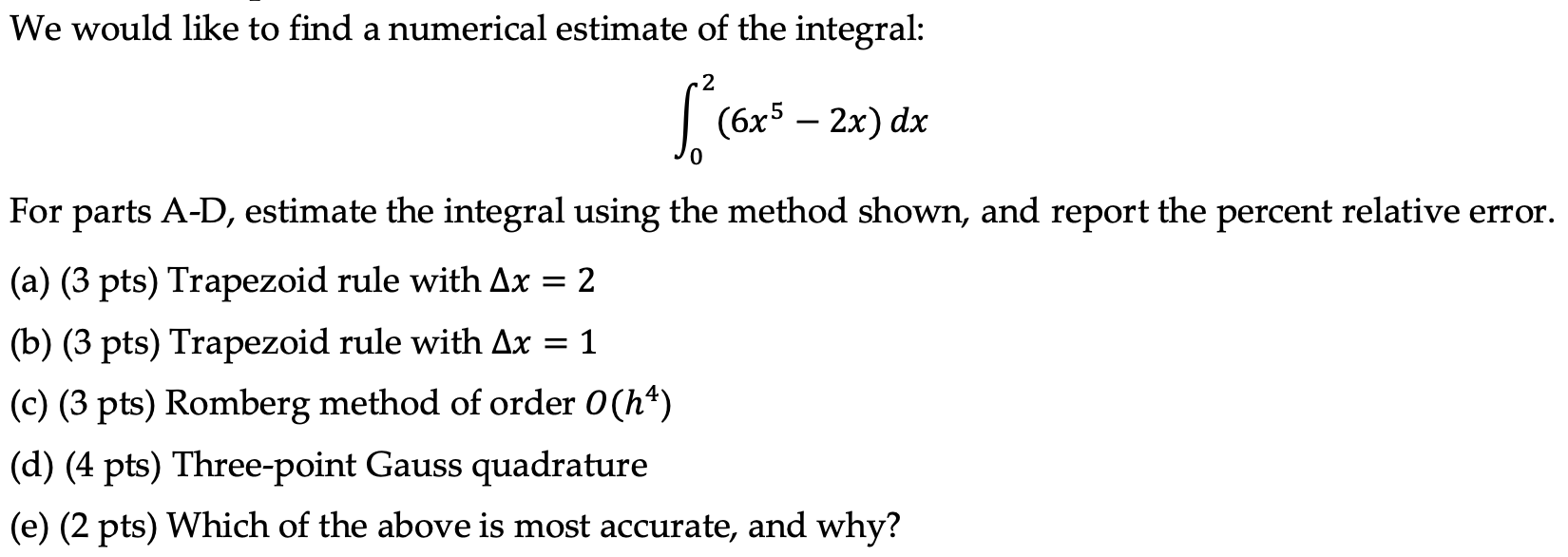 Solved We would like to find a numerical estimate of the | Chegg.com
