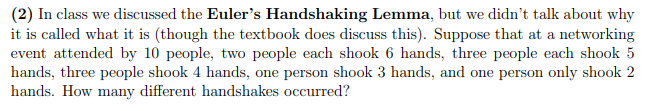 Solved (2) In class we discussed the Euler's Handshaking | Chegg.com