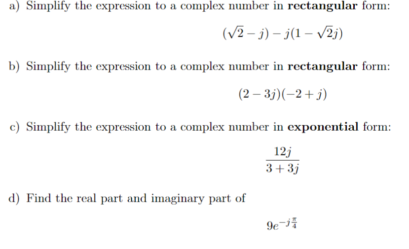 Solved (2−j)−j(1−2j) b) Simplify the expression to a complex | Chegg.com