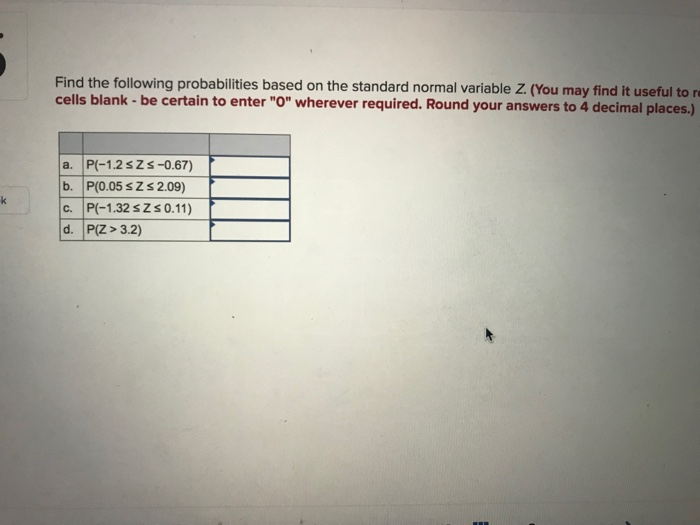 Solved Find the following probabilities based on the | Chegg.com