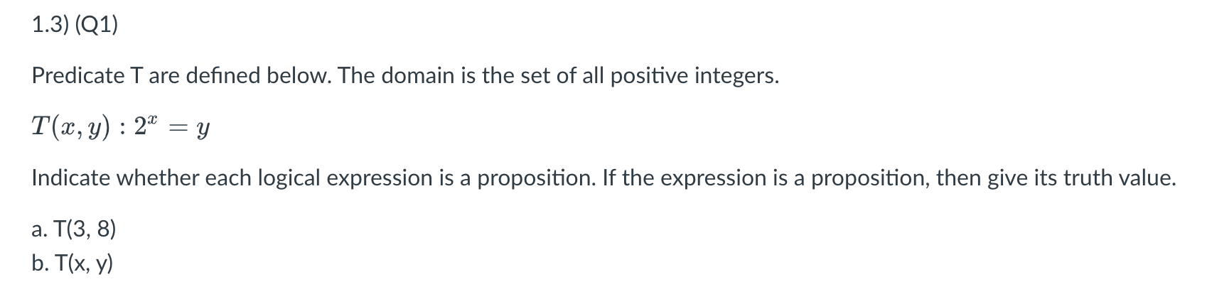 Solved Predicate T are defined below. The domain is the set | Chegg.com