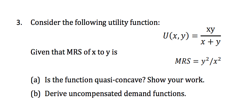 xy 3. Consider the following utility function: U(x,y) | Chegg.com