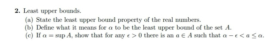 Solved 2. Least upper bounds ( a) State the least upper | Chegg.com