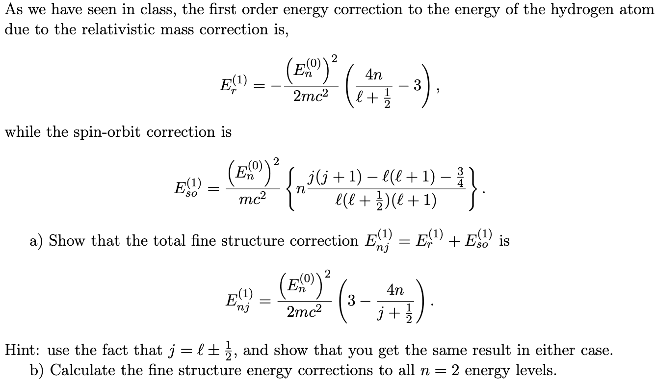 Solved As We Have Seen In Class The First Order Energy