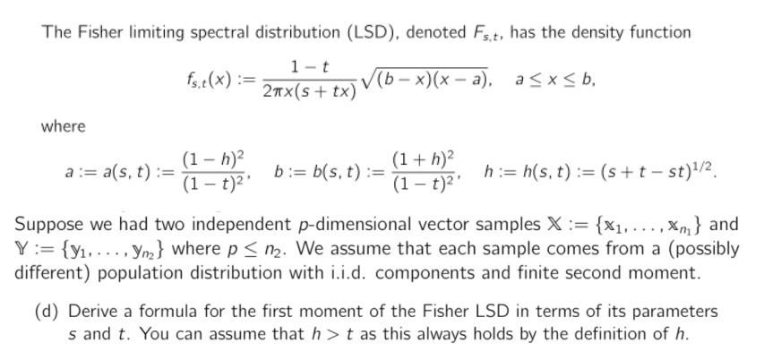 Solved The Fisher limiting spectral distribution (LSD), | Chegg.com