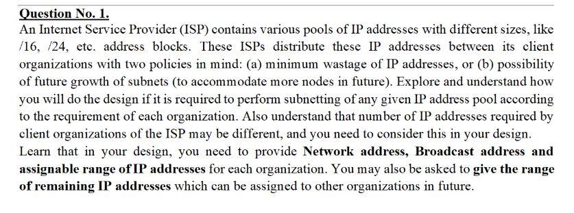 Solved Question No. 1. An Internet Service Provider (ISP) | Chegg.com