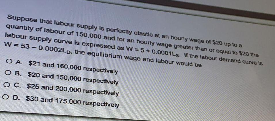 Solved Suppose that labour supply is perfectly elastic at an | Chegg.com