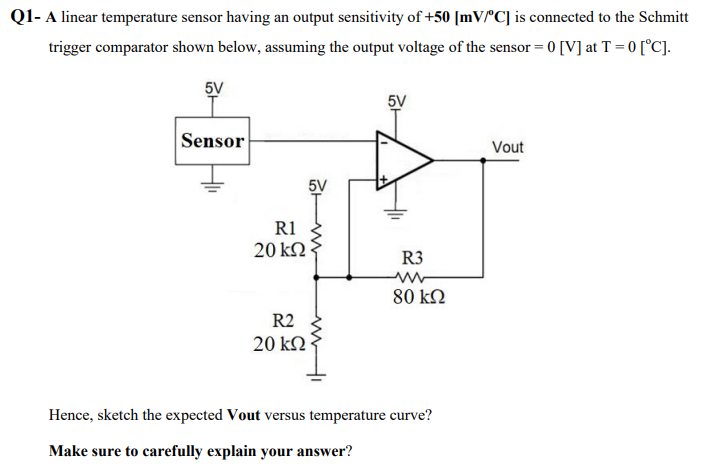 Solved Q1 A Linear Temperature Sensor Having An Output 0455