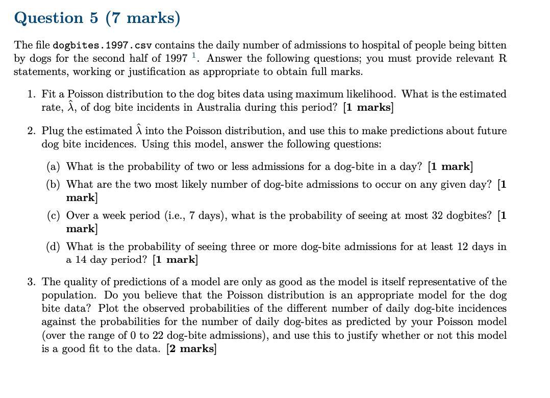 Solved The file dogbites. 1997. csv contains the daily | Chegg.com