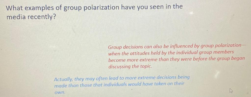 Solved What examples of group polarization have you seen in | Chegg.com