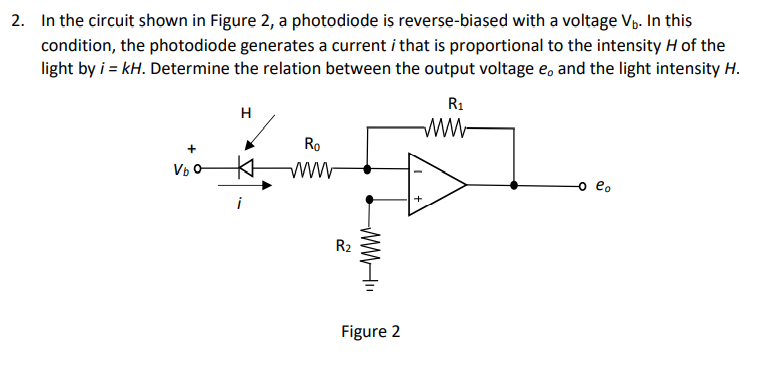 Solved 2. In the circuit shown in Figure 2, a photodiode is | Chegg.com