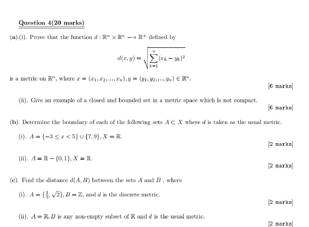 Solved (a).(i). Prove that the function d:Rn×Rn R+defined by | Chegg.com