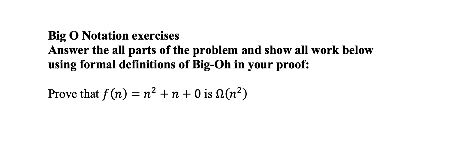 Solved Big O Notation exercises Answer the all parts of the | Chegg.com