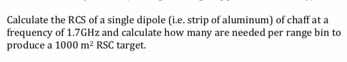 Solved Calculate the RCS of a single dipole (i.e. strip of | Chegg.com