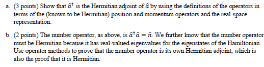 Solved a. (3 points) Show that at is the Hermitian adjoint | Chegg.com