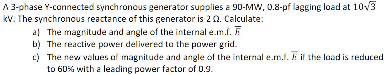 Solved A 3-phase Y-connected synchronous generator supplies | Chegg.com