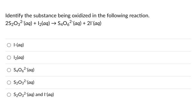 Solved Identify the substance being oxidized in the | Chegg.com