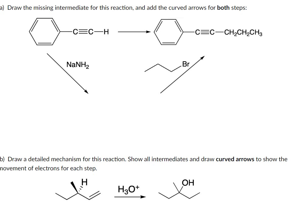 Solved a) Draw the missing intermediate for this reaction, | Chegg.com