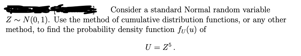 Solved Consider a standard Normal random variable Z∼N(0,1). | Chegg.com